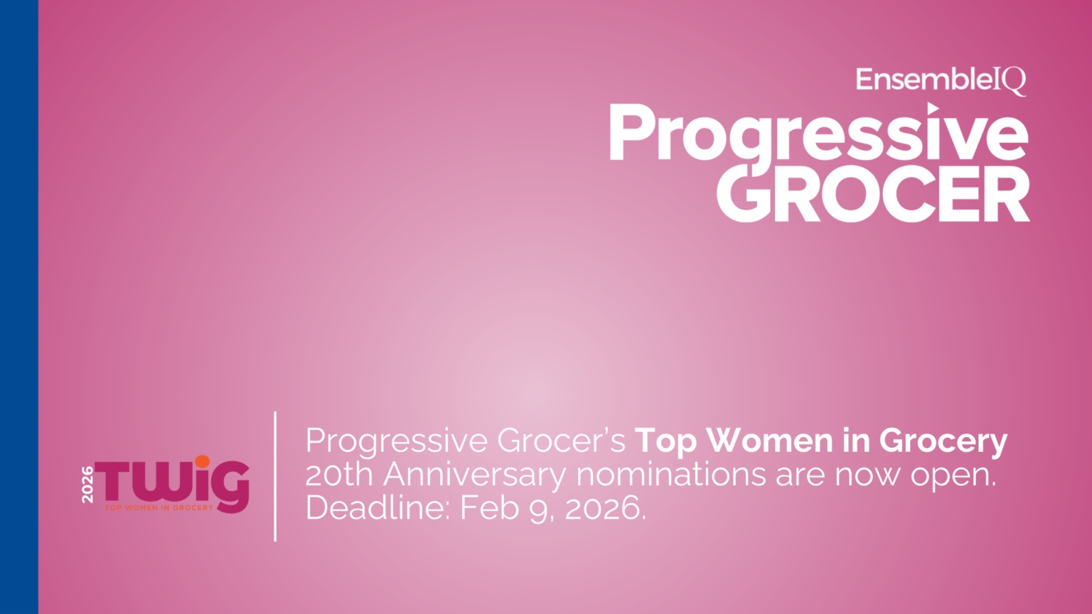 Nominations Open: 2026 Top Women in Grocery Awards (TWIG)